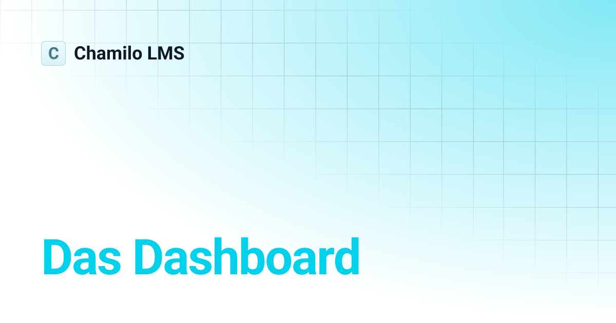 Das Dashboard | Chamilo LMS